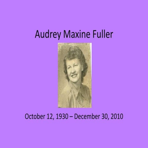 Audrey maxine fuller1 | PPTX