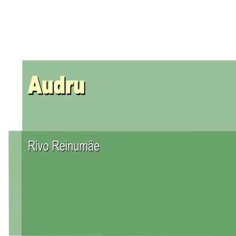 Audru (Rivo) | PPT