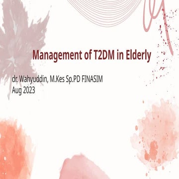 Aug - dr. Wahyuddin, Sp.PD - Management of T2DM in Elderly.pptx