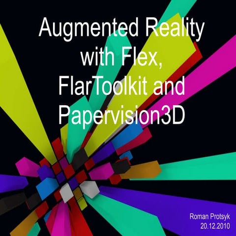 Augmented Reality With FlarToolkit and Papervision3D | PPT