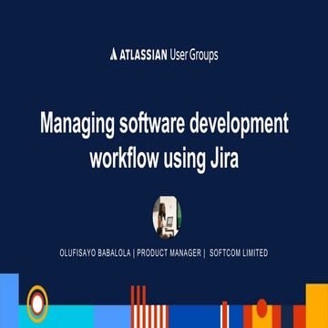 Managing Software Development Workflow with Jira | PPTX