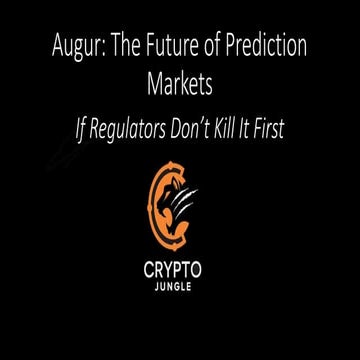 Augur: The Future of Prediction Markets | PPTX