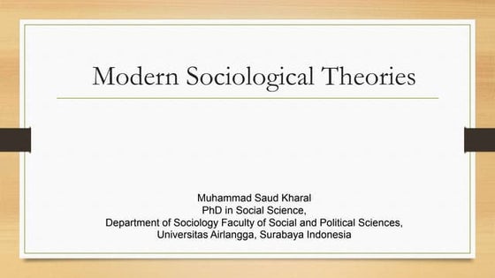 SOCIAL AND INTELLECTUAL FORCES IN THE DEVELOPMENT OF SOCIOLOGICAL THEORY | PPT