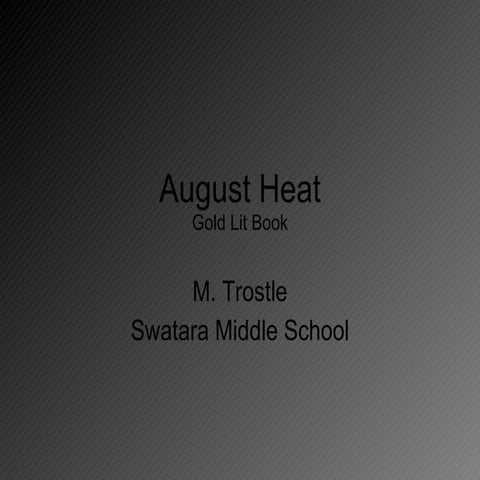 August Heat | PPT
