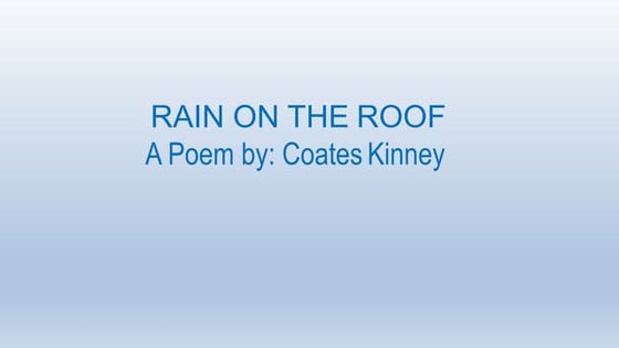 Rain on the roof ppt - English - class 9 | PPTX | Weather | Science