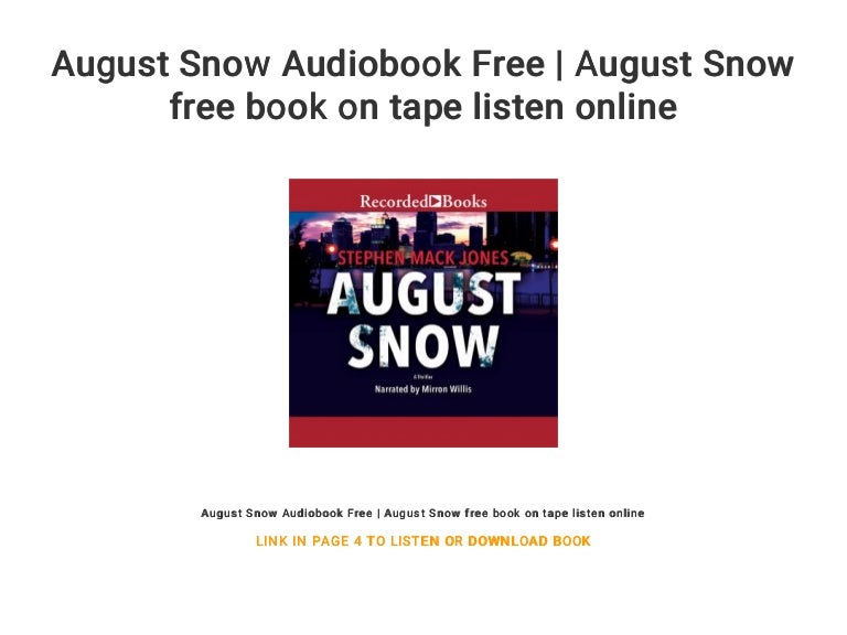 August Snow Audiobook Free August Snow Free Book On Tape Listen Onl