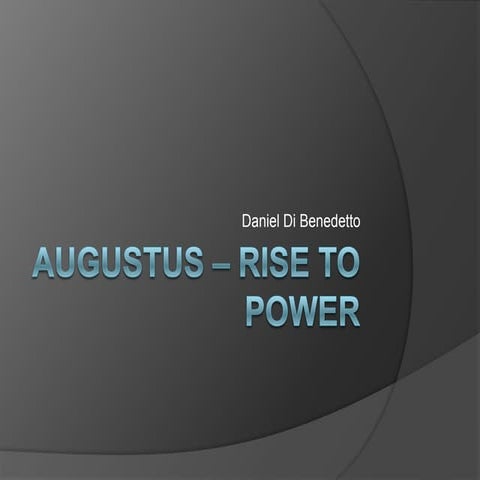 Augustus - Rise To Power | PPTX