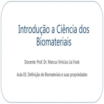 Aula 01 - Biomateriais.pptx