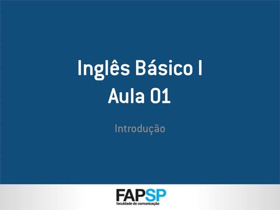 Inglês Básico Aula 1 | PPT