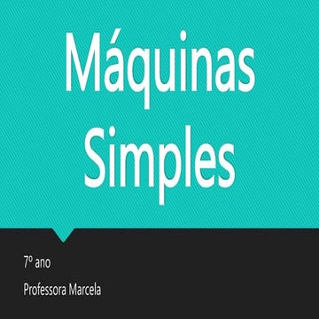 Máquinas Simples - Alavanca | PPTX