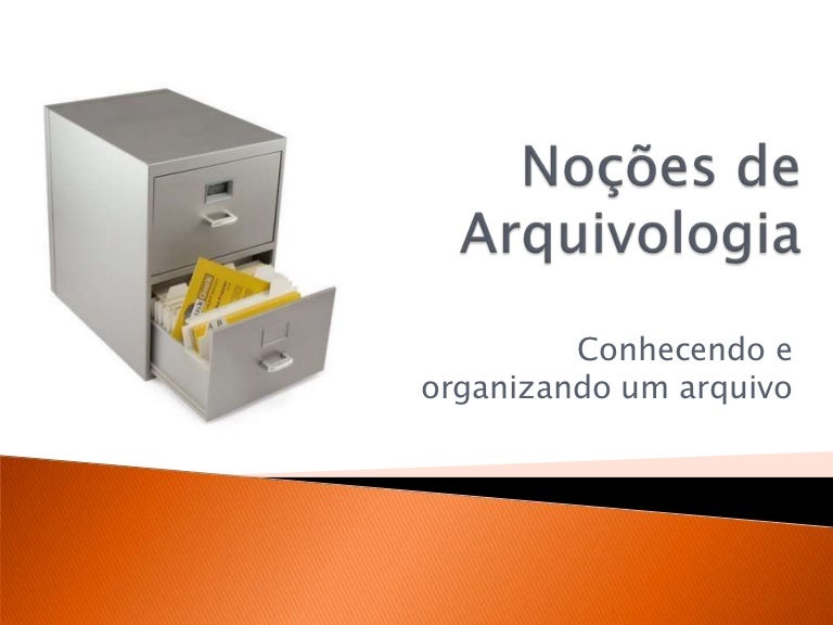 Aula 10 Noções De Arquivologia