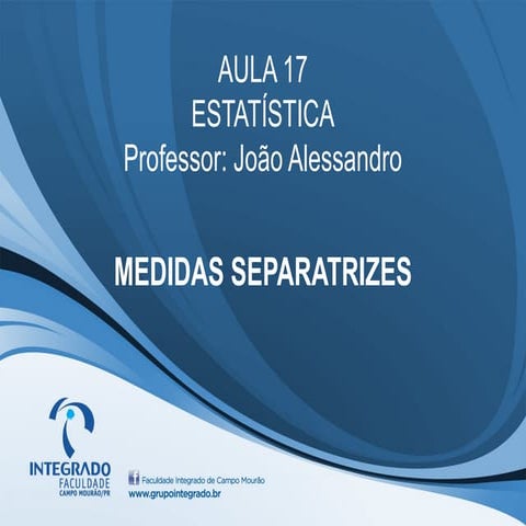 Aula 17 medidas separatrizes | PPT