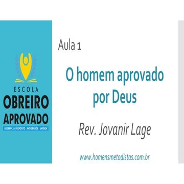 Aula 1 O Homem Aprovado por Deus - Rev. Jovanir Laje.pptx