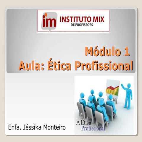 Aula 2 ética profissional | PPT