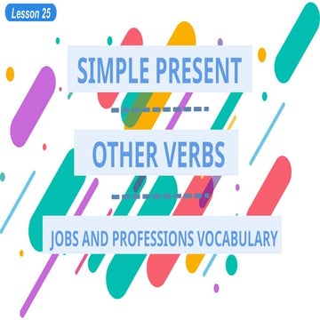 Aula 25 = SIMPLE PRESENT - JOBS and PROFESSIONS.pptx