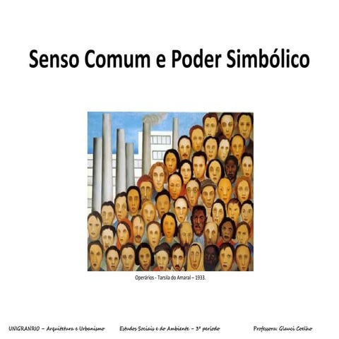Aula 2 poder simbolico e senso comum | PPT