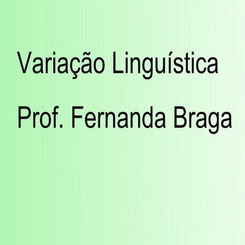 Intensivo Aula 2 variação linguistica | PPT