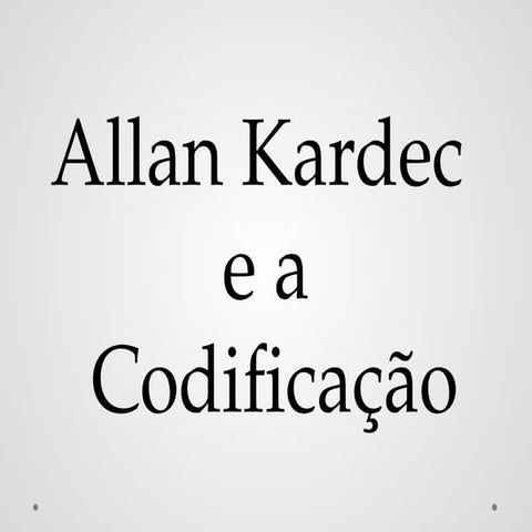 Conhecendo um pouco sobre Allan Kardec.pptx