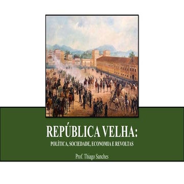 Aula 3 - A REPÚBLICA VELHA.pptx
