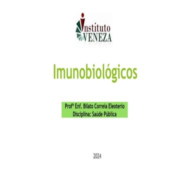 Aula 5 imunobiológicos Bilato correia eleoterio | PPT