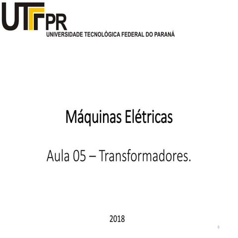 Aula 5 - Transformadores.pdf, eletrotecnica | PDF