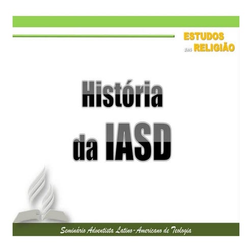 Aula 6 a organização da iasd 1848 a 1863 | PDF