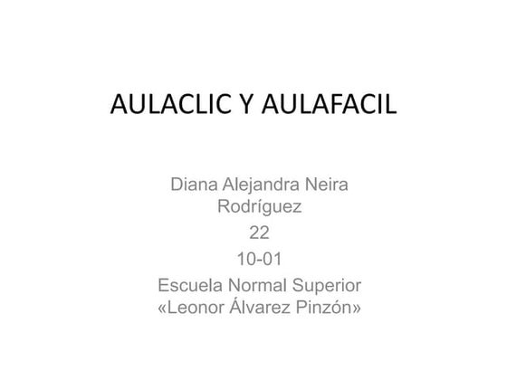 AulaClic y AulaFacil | PPTX | Computing | Technology & Computing