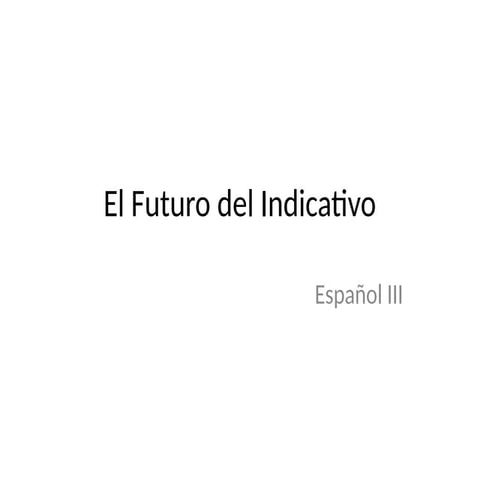 Aula Espanhol sobre o uso do futuro El Futuro.pptx