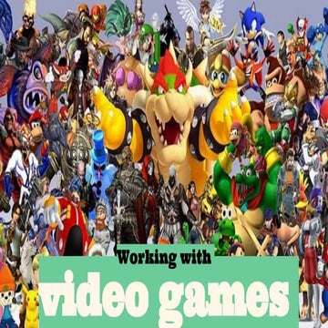 Working with Video Games (for 7th to 9th grade students) | PPT