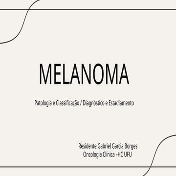 Aula Melanoma conceitos, generalidades e estadiamento | PPTX