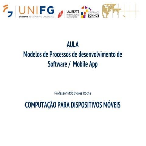 Aula - Modelos de Processos de Desenvolvimento de Software / Mobile App | PPT