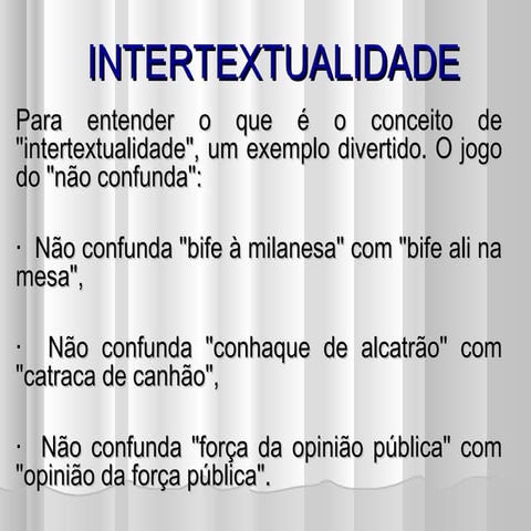 Aprenda o que é intertextualidade | PPT