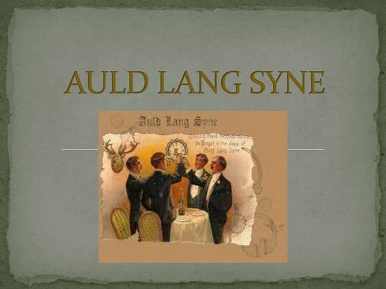 Auld lang syne | PPTX
