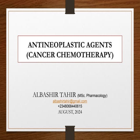 Antineoplastic Agents (Cancer Chemotherapy).pptx