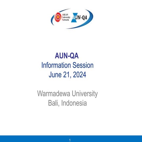 AUN QA Information Session 2024 Warmadewa | PPTX
