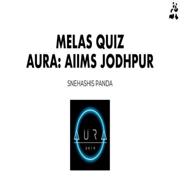 MELAS Quiz at AURA 2019, AIIMS Jodhpur | PDF