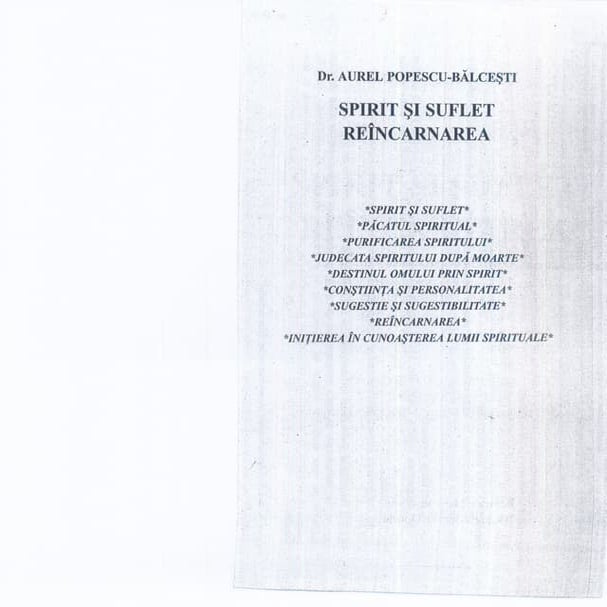 Aurel Popescu Balcesti Spirit-si-suflet-reincarnarea | PDF