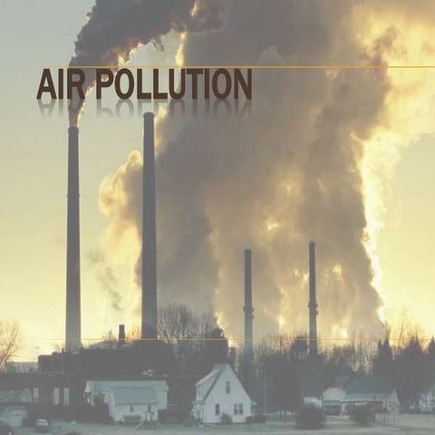 air pollution with case study | PPTX