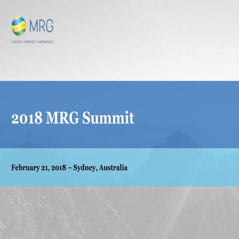 MRG Summit: Sydney, February 2018 | PPTX