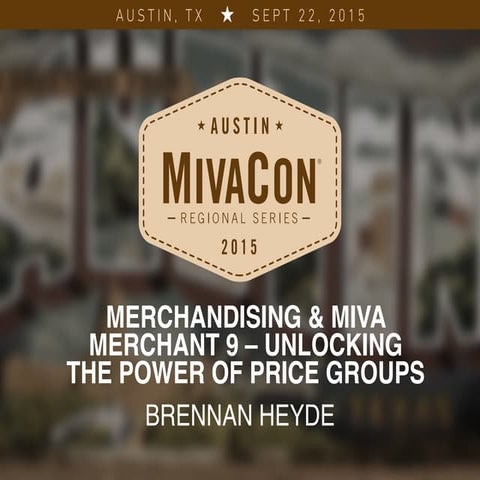 Merchandising & Miva Merchant 9 - Unlocking The Power Of Price Groups | PDF