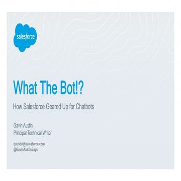 What the Bot!? How Salesforce Geared Up for Chatbots | PPT