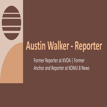 Austin Walker (Reporter) - Hardworking and Dedicated Professional | PDF
