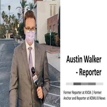 Austin Walker (Reporter) - Expert in the Television Industry | PPT