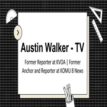 Austin Walker (TV) - A Highly Competent Professional | PPT