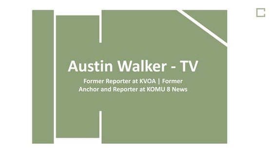 Austin Walker (Reporter) - Hardworking and Dedicated Professional | PDF