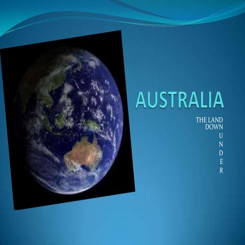 Australia-The land down under | PPTX | Australia and Oceania Travel ...