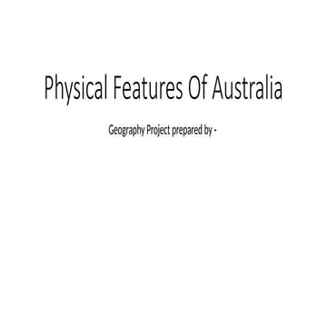 Physical features of Australia shcool project | PPTX