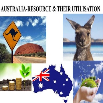 Australia resource and; their utilisation | PPTX