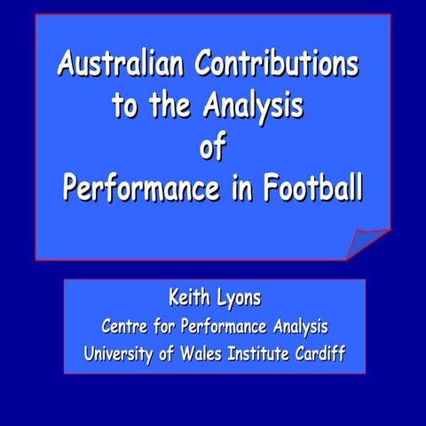Australian Contribution To The Analysis Of Football | PPT