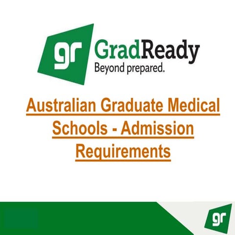 Australian Graduate Medical Schools - Admission Requirements | PPTX